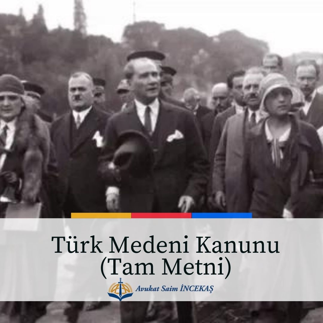 4721 Sayılı Türk Medeni Kanunu | Güncel Tam Metin - Kişiler, Aile ve ...