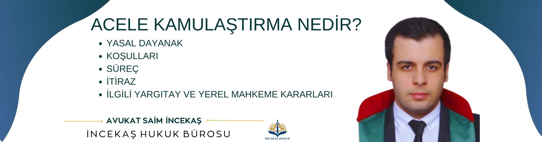 Acele Kamulaştırma Nedir? | Adana Avukat | İncekaş Hukuk