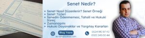 Senet Nedir? | Adana Avukat | İncekaş Hukuk